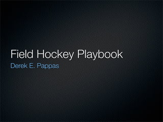 Field hockey play book scanning while runningwiththeball | PPT