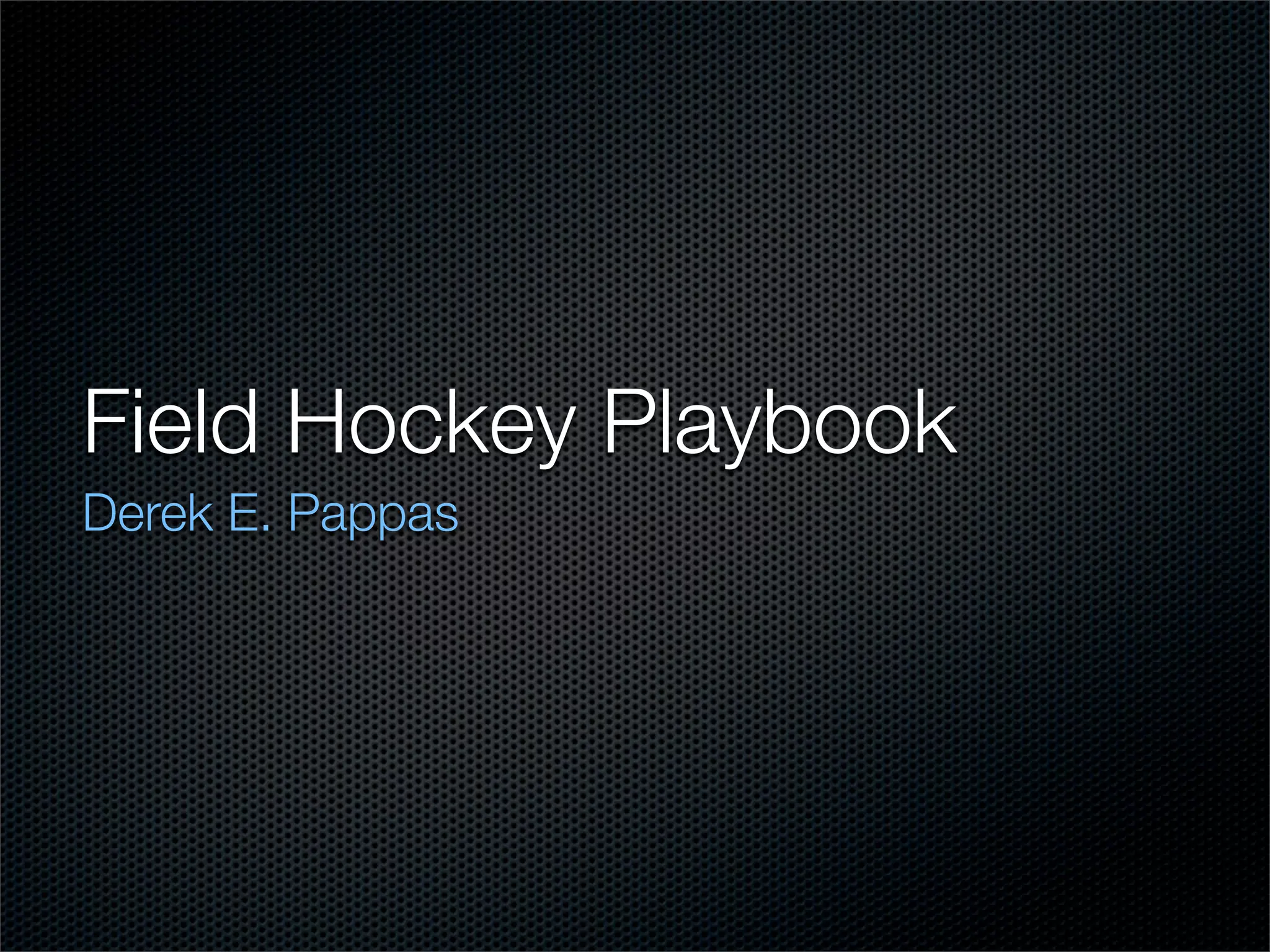 Field hockeyplaybookuxw triangleattackingpatterns | PPT