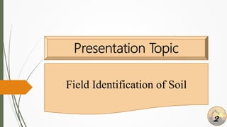 Field Identification of Soil.pptx