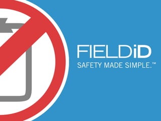 Digitize Safety with Field ID | PDF | Technology & Computing