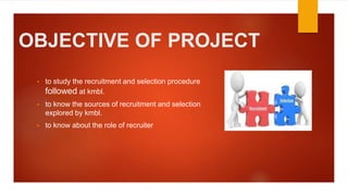 RECRUITMENT AND SELECTION PROCESS IN KOTAK MAHINDRA BANK-Field project ...