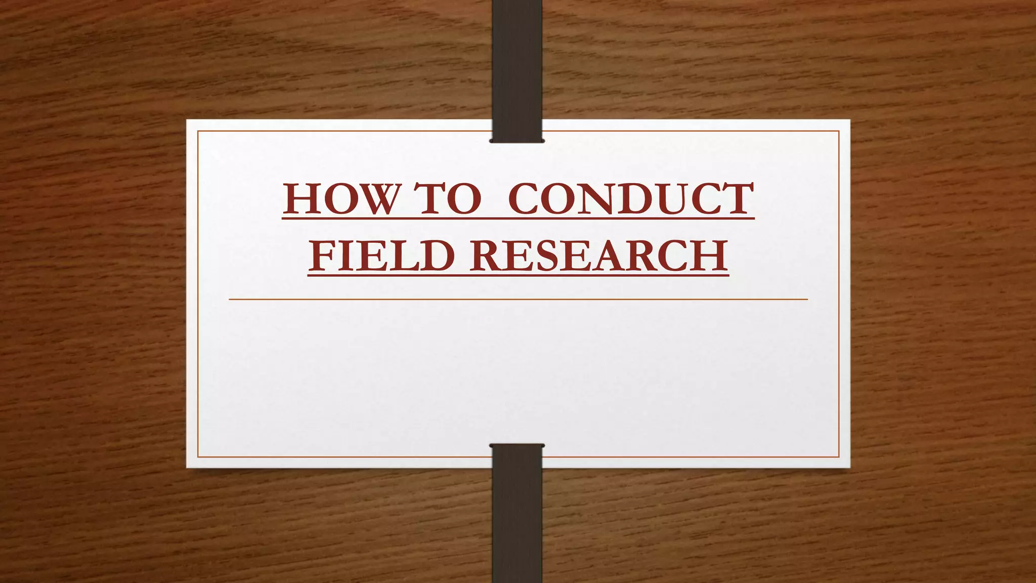 Field research | PPTX