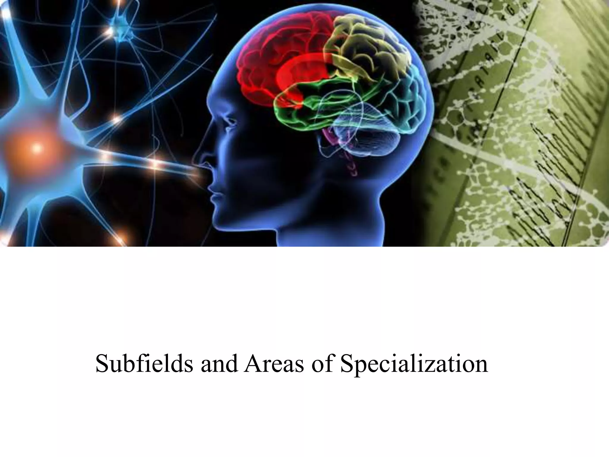 Fields and areas of psychology | PPTX