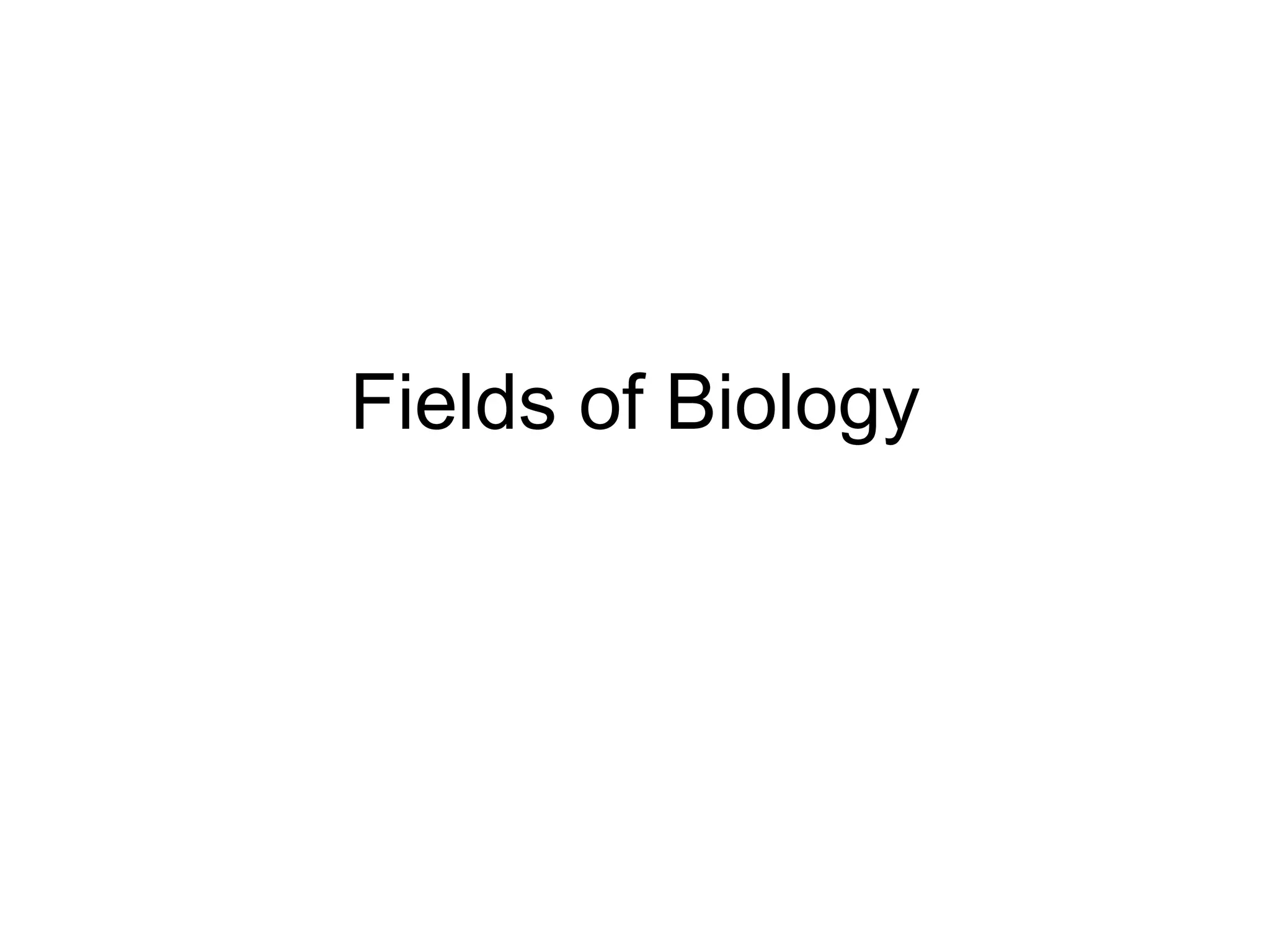 Fields Of Biology | PPT