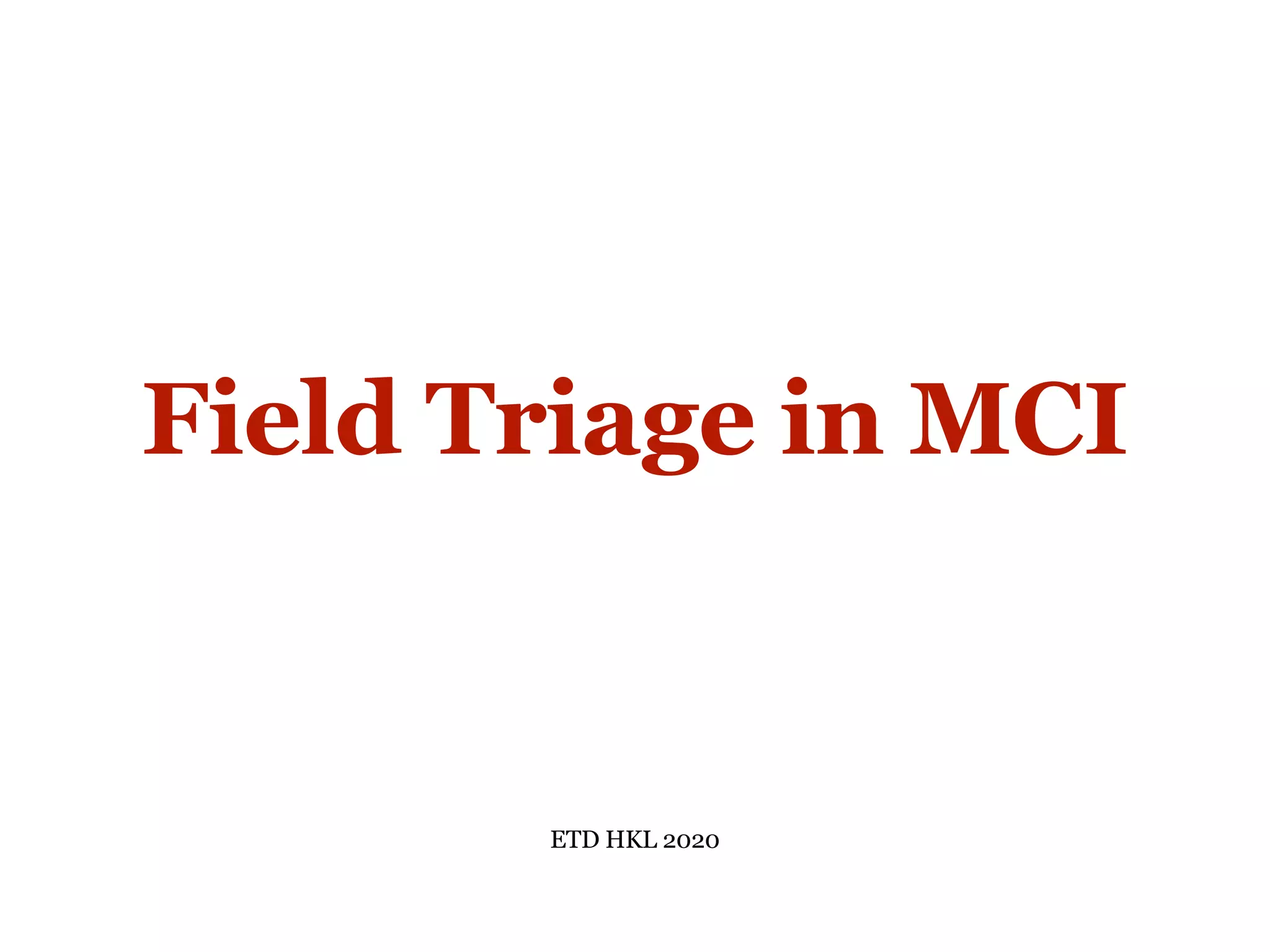 Field triage in Mass Casualty Incidence | PDF