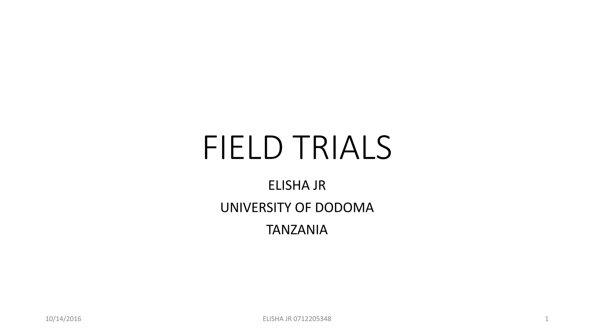 Field and Community Trials | PPT
