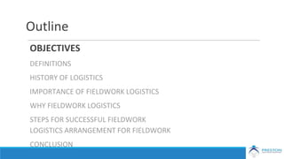 Fieldwork logistics for data collection | PPTX