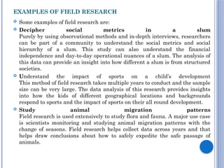 field work or Field Research in Research Methodology | PPT