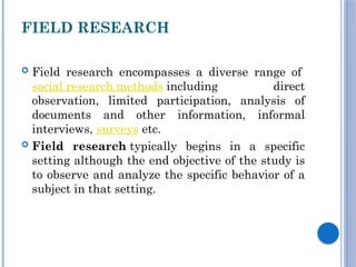 field work or Field Research in Research Methodology | PPT