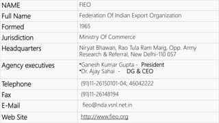 FIEO (Federation Of Indian Export Organization) | PPTX