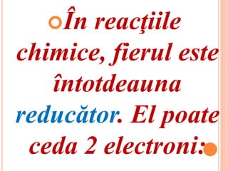 Fierul caracteristica generală | PPT