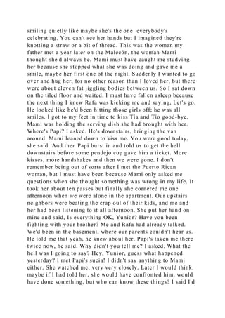 FIESTA, 1980 Junot Díaz Mami’s youngest sister—my tía Yrma—finally m ...