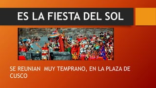 FIESTAS INCAS.pptx