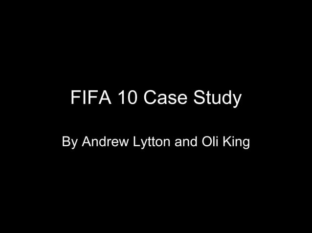 Fifa 10 case study | PPT | Console Games | Video Gaming