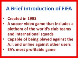 Fifa presentation | PPTX | Technology & Computing
