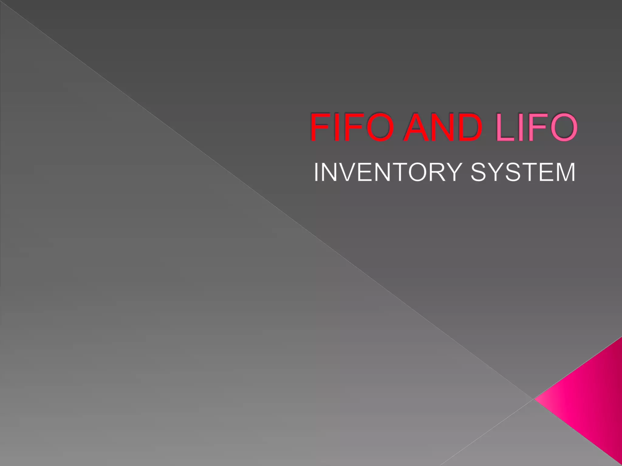 FIFO and LIFO | PPTX