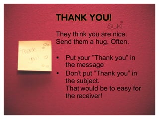 Fifteen Minutes - learn to break e-mail etiquette | PPT