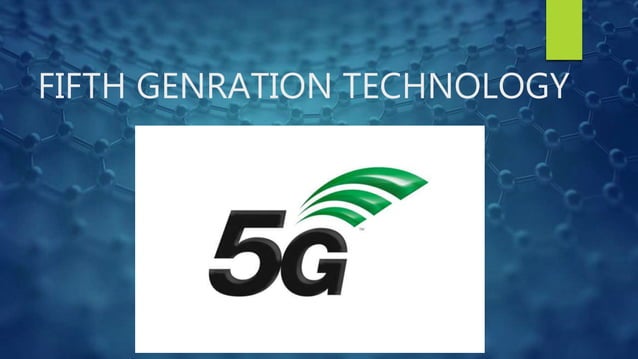 Fifth genration technology | PPT