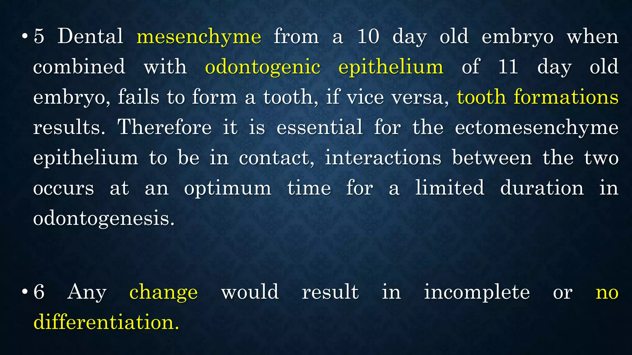 epithelial mesenchymal interaction in odontogenesis | PPTX