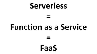 Fifty shades of Serverless | PPT