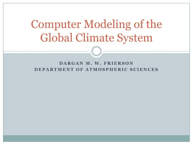 Computer Modeling of the Global Climate System | PPT