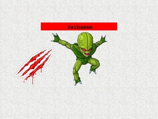 Saibaman | PPT