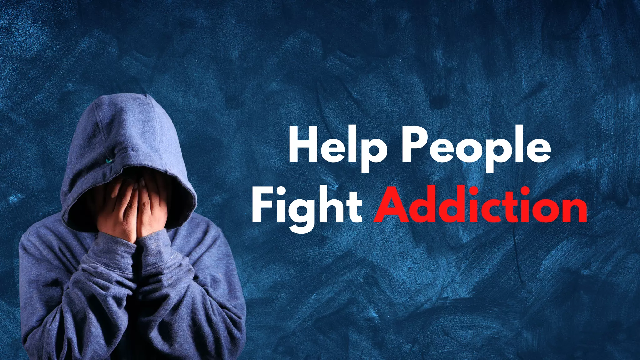 Help People Fight Addiction | PDF