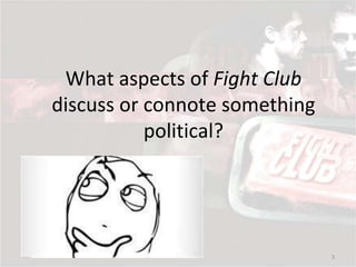 Fight Club - Political Reading | PPT