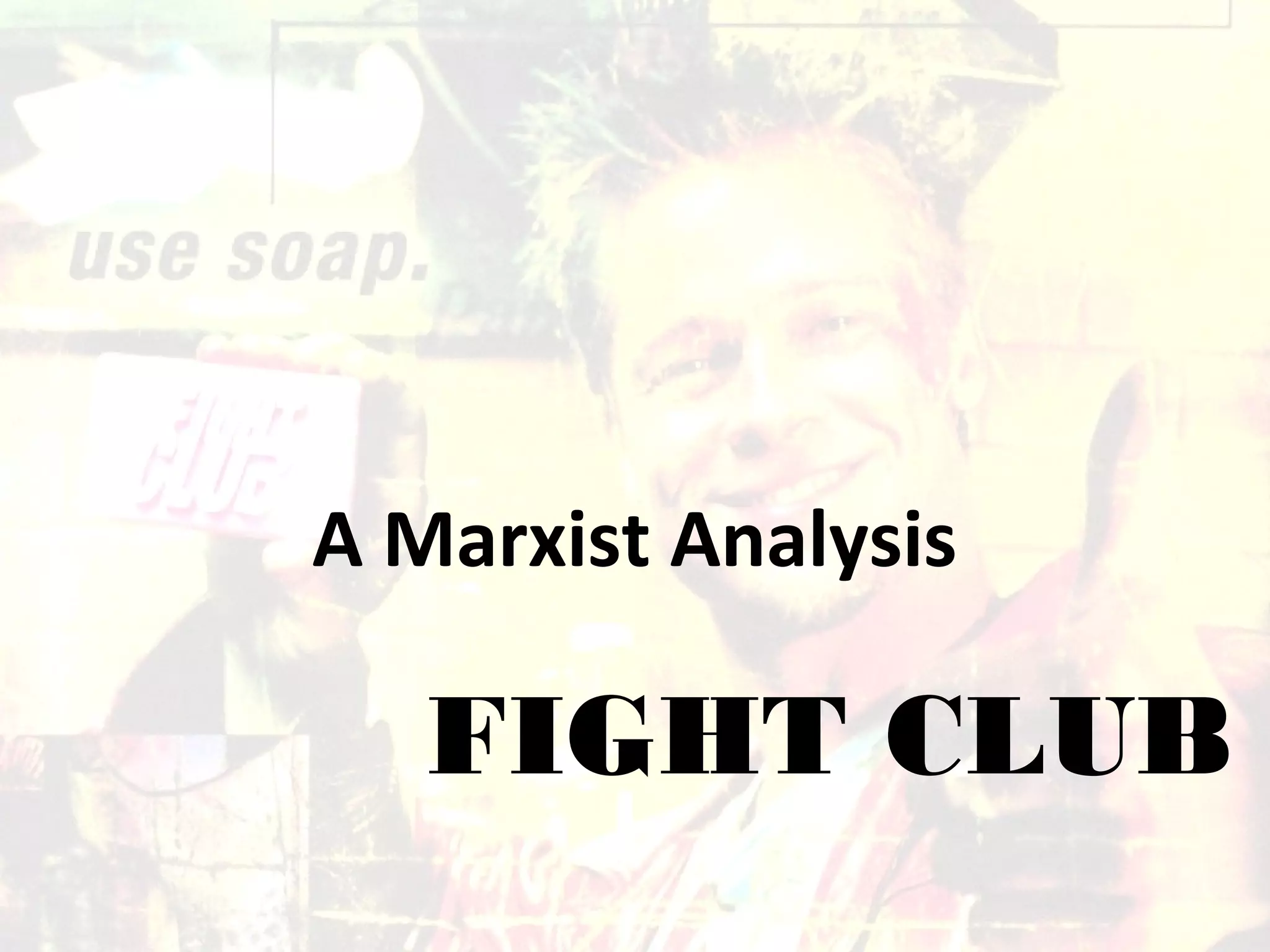 Fight Club and Marxism | PPT