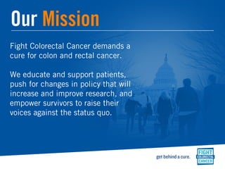 Fight Colorectal Cancer Who We Are Presentation | PPT | Cancer ...