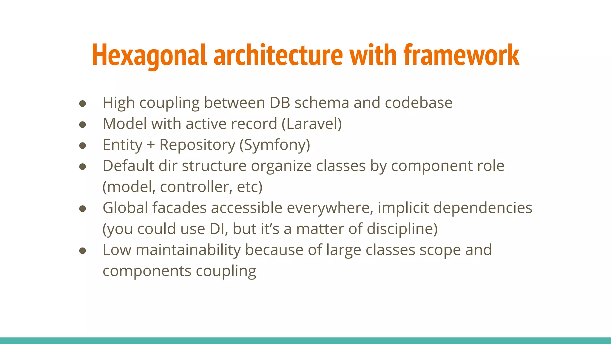 Fighting legacy with hexagonal architecture and frameworkless php | PPT