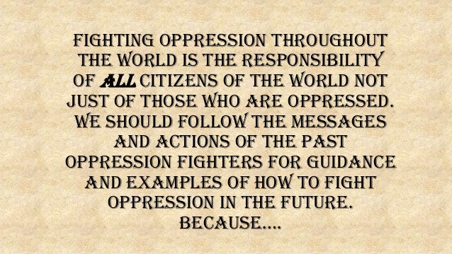 Fighting Oppression