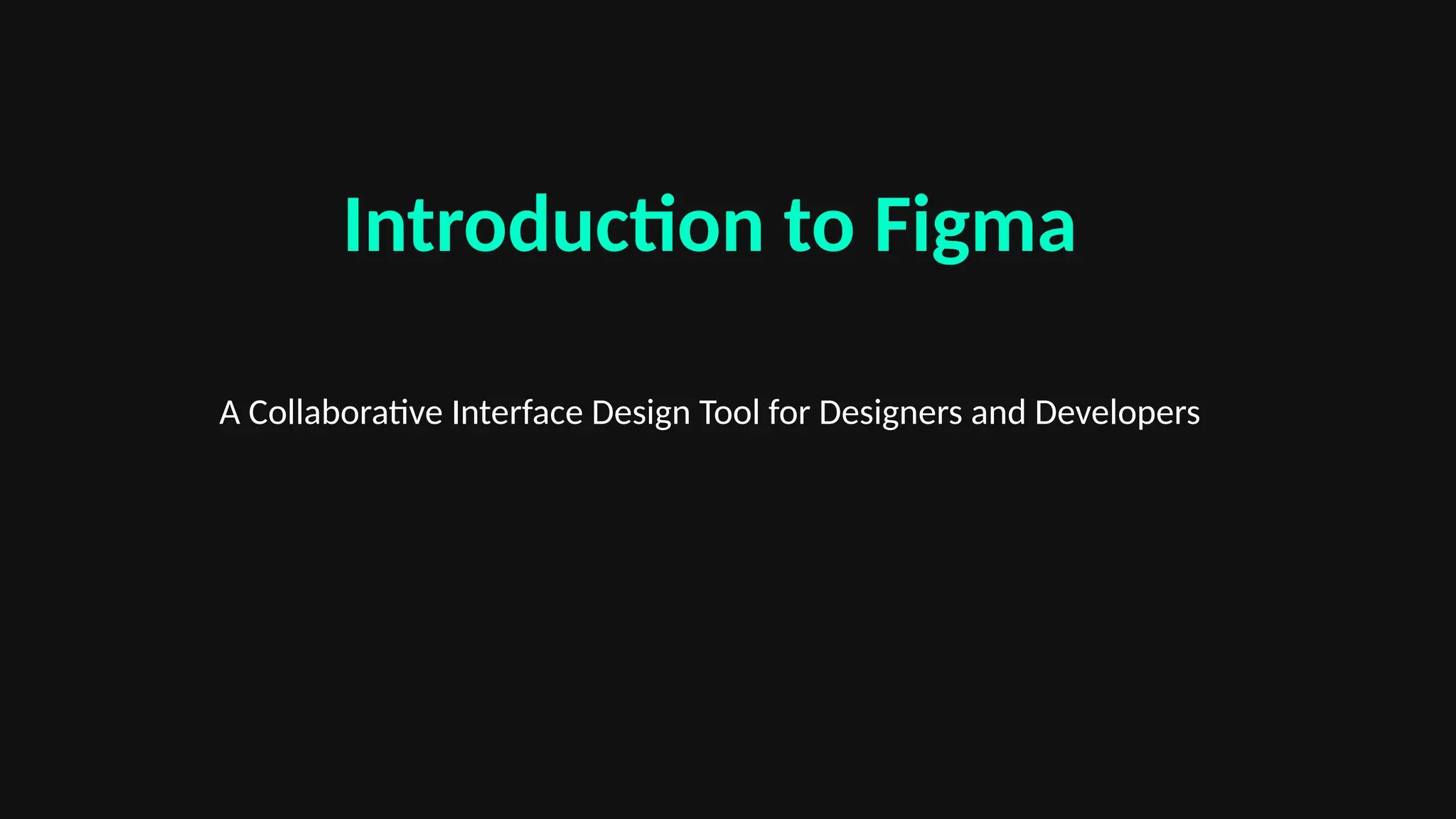 Figma_Intro_Developers_DarkMode.pptxyyyy | PPTX