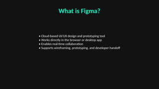 Figma_Intro_Developers_DarkMode.pptxyyyy | PPTX