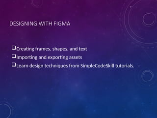 Master Web Design with Figma: Your Ultimate Guide | PPT