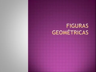 Figuras geometricas | PPTX