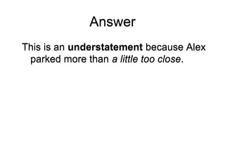 Understatement Examples For Kids