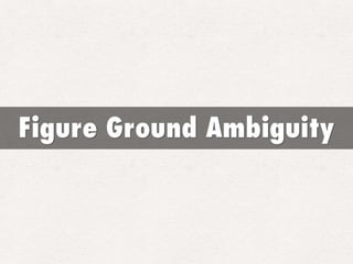 Figure ground | PPTX