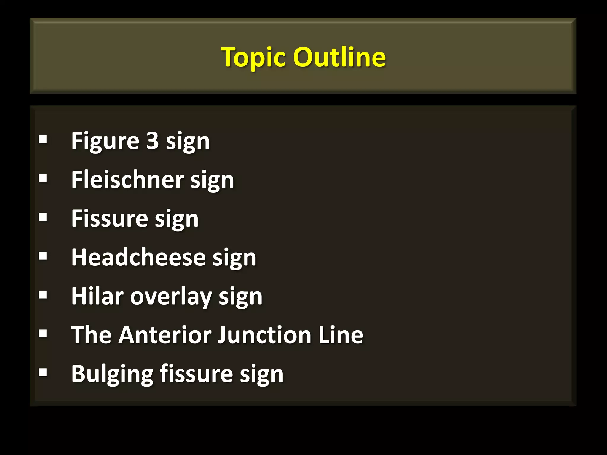 Figure 3 sign fleischner sign-fissure sign-headcheese sign-hilar ...