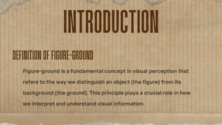 FigureGround PPT.pdf VISUAL ARTS GRADE 7 | PDF
