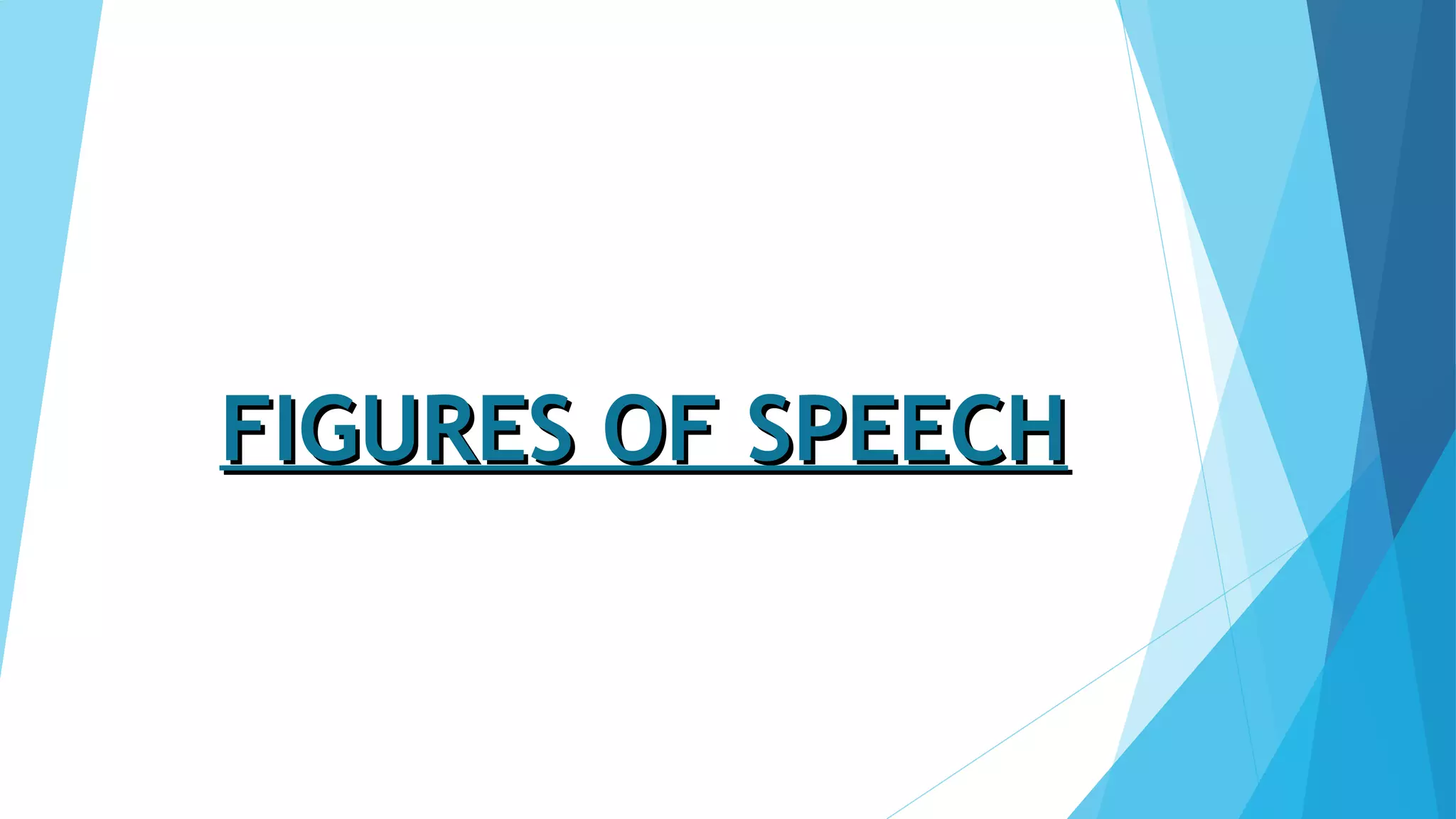 FIGURES OF SPEECH | PPT