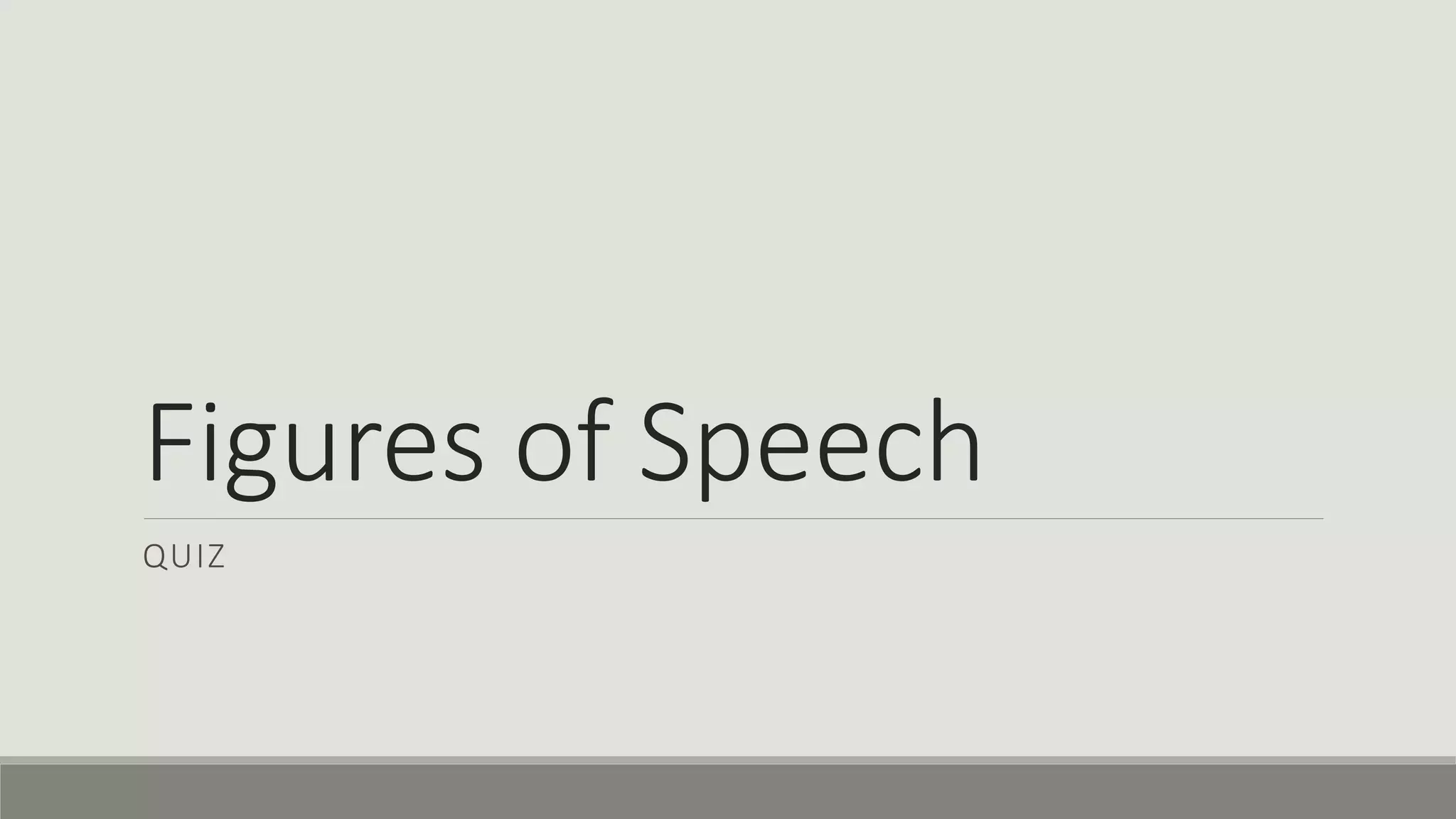 Figures of Speech quiz.pptx