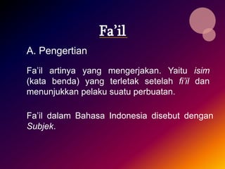 BAHASA ARAB Fi'il Fa'il Maf'ul Bih dan Zhorof.pdf