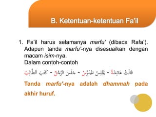 BAHASA ARAB Fi'il Fa'il Maf'ul Bih dan Zhorof.pdf