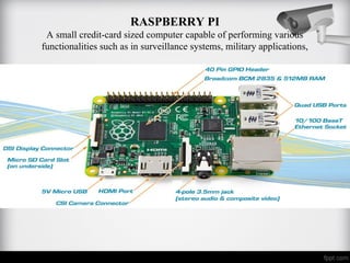 Smart Wireless Surveillance Monitoring using RASPBERRY PI | PPT