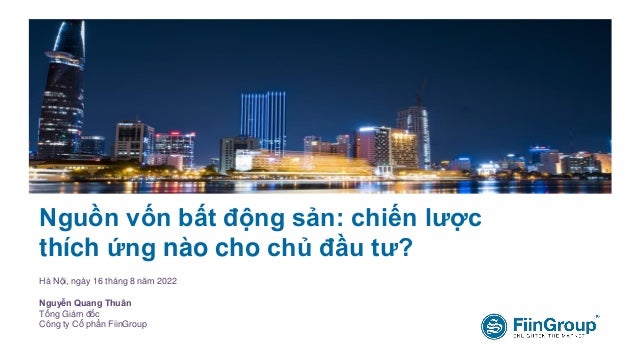 Nguồn vốn bất động sản: chiến lược thích ứng nào cho chủ đầu tư? | PPT