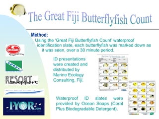 Fiji Butterflyfish Presentation at FICSF | PPT