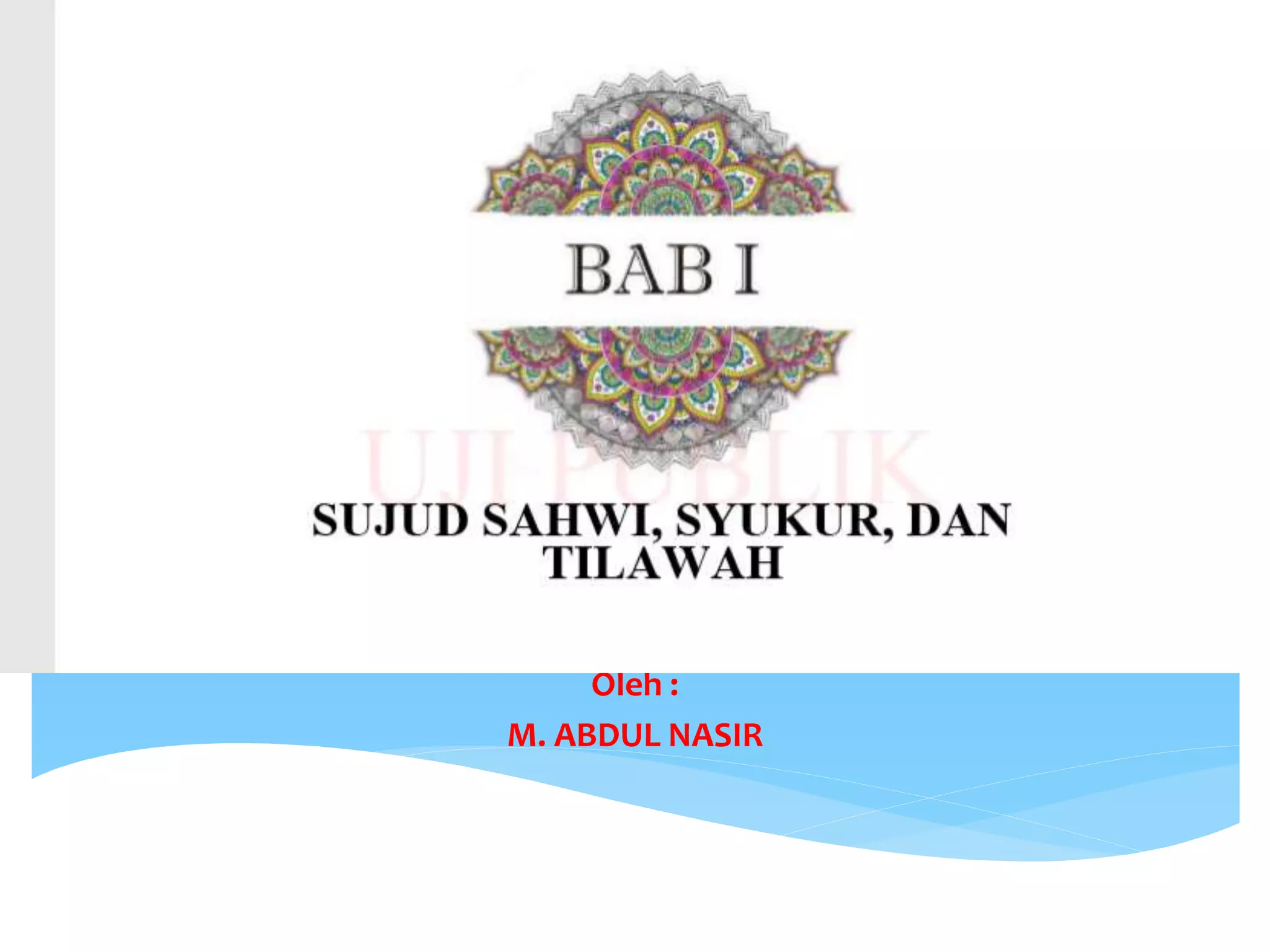 Fikih 1 Kelas 8 MTs Sujud Sahwi, Sujud Syukur dan Sujud Tilawah | PPTX