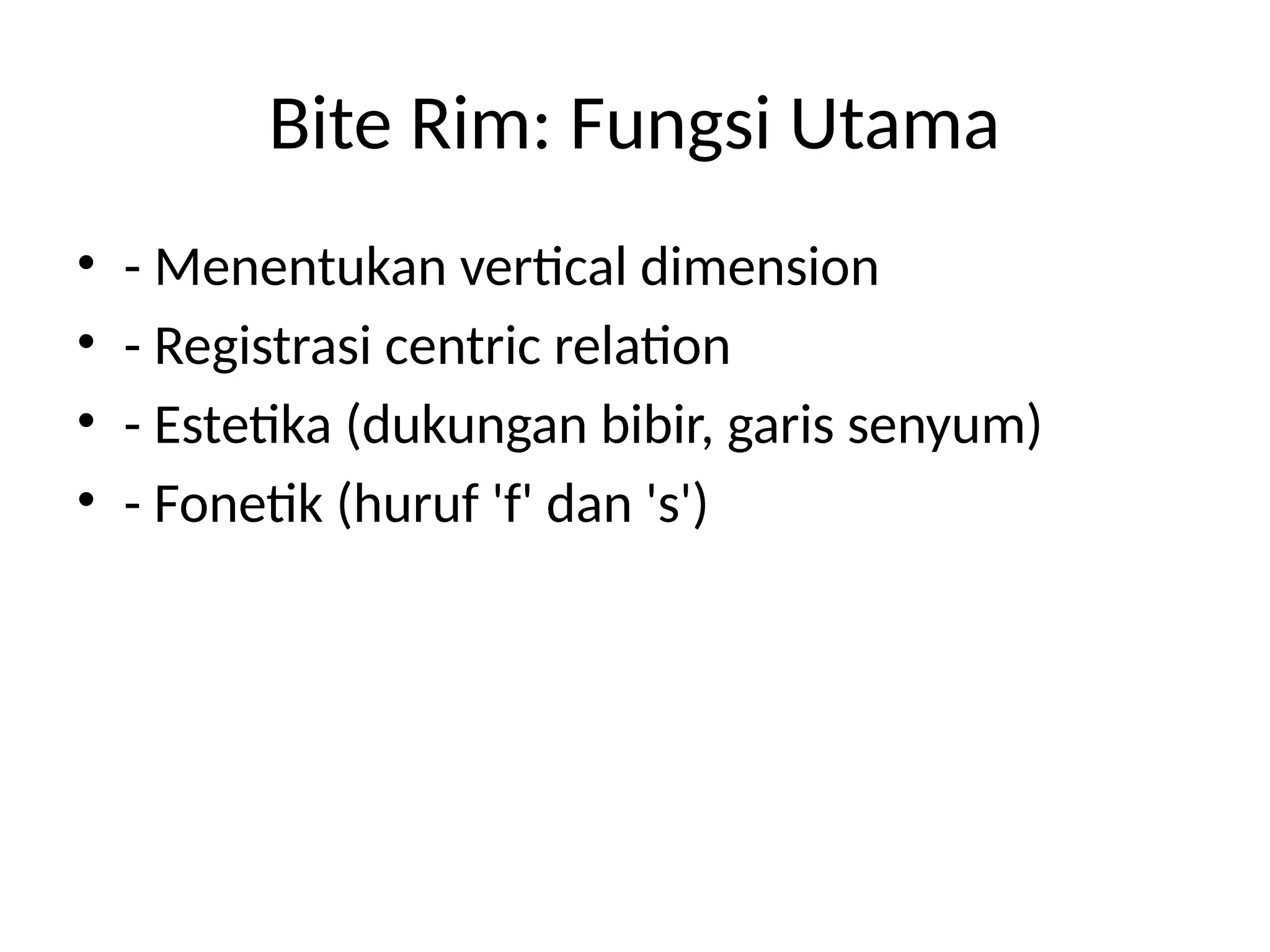 Fiksasi_Bite_Rim_Articulator gtp gigi tiruan.pptx