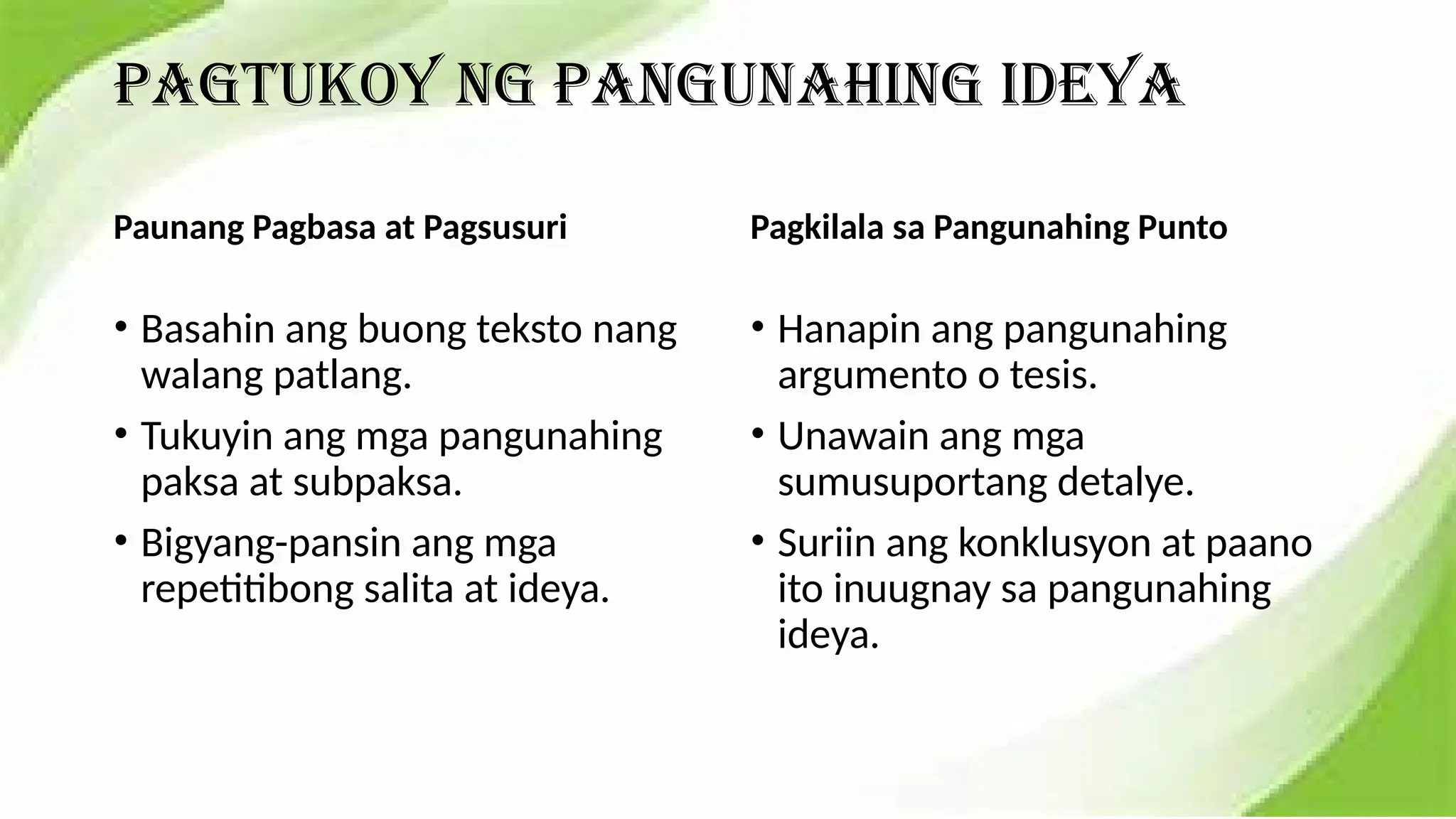 FIL-7-Q1-A-Natutukoy-ang-paksa-layon-at-ideya-sa-teksto_v3.pptx